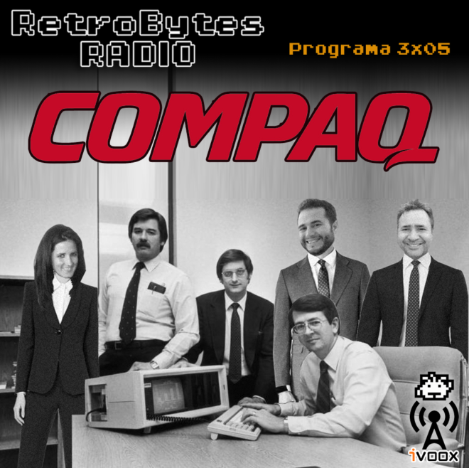 COMPAQ. Inicio de una era centrada en el hogar. – RETROBYTES